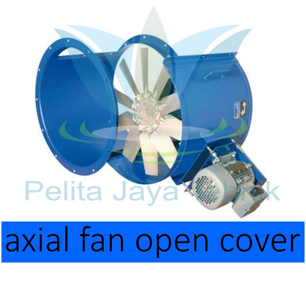 Axial Open Cover Brand PJT FAN Produsen Axial Fan di Indonesia.